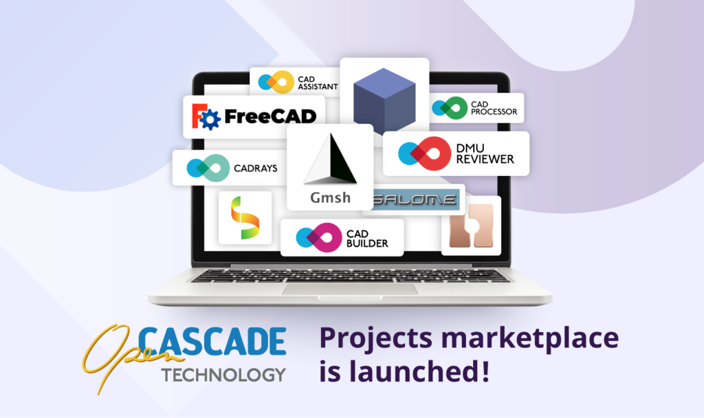 Open Cascade launches a marketplace for Open CASCADE Technology-based ...