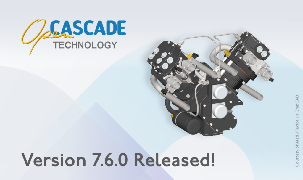 Open CASCADE Technology 7.6.0 released - Open Cascade